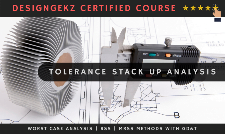 Tolerance Stack up Analysis (WC | RSS | MRSS @GD&T) - DesignGekz ...